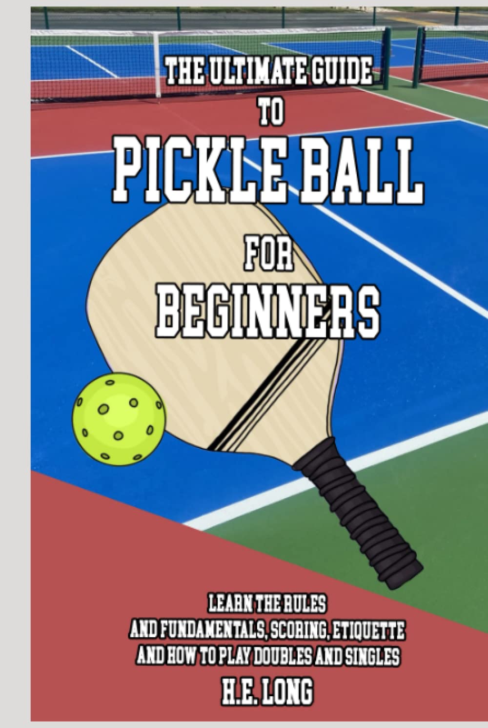 The Ultimate Guide to Pickleball for Beginners: Learn the rules and ...