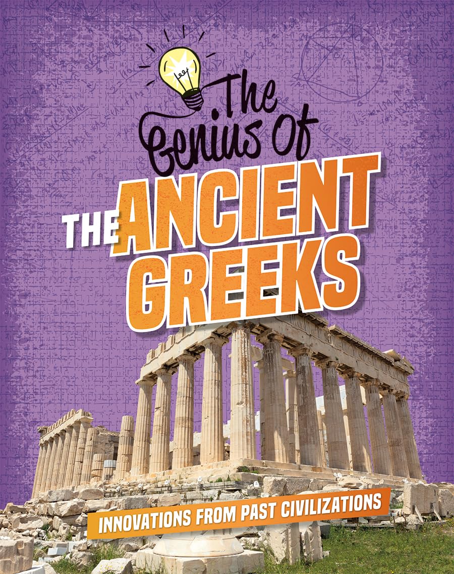 The Genius of the Ancient Greeks: Innovations from Past Civilizations ...