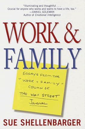Amazon | Work & Family: Essays from the ""Work & Family"" Column of the ...