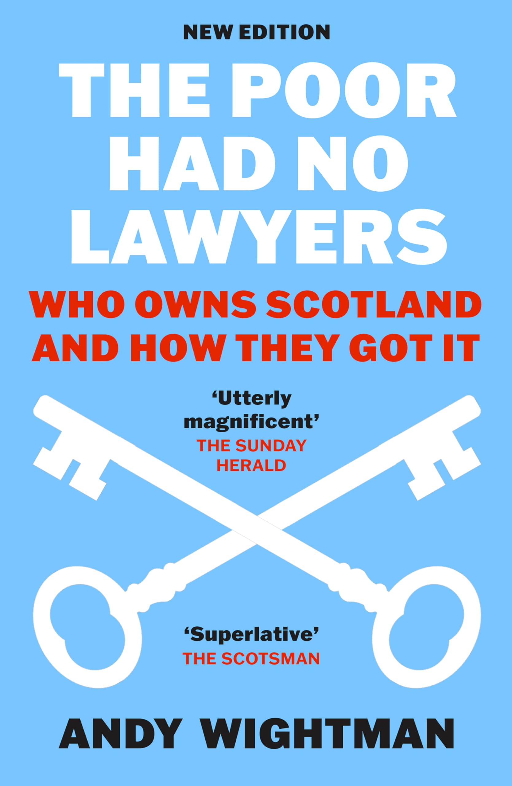 Snapklik.com : The Poor Had No Lawyers: Who Owns Scotland And How They Got It