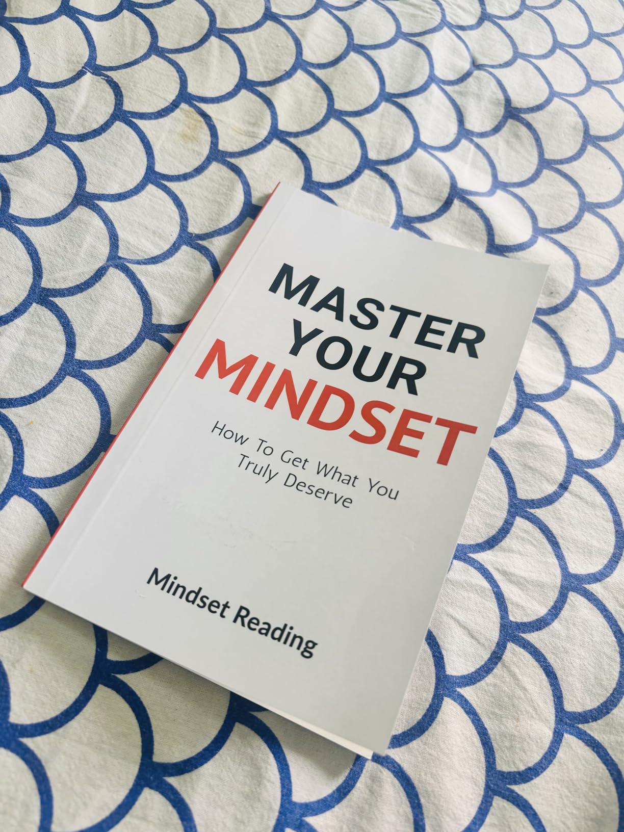 Master Your Mindset: How To Get What You Truly Deserve : Mindset Reading: Amazon.in: Books