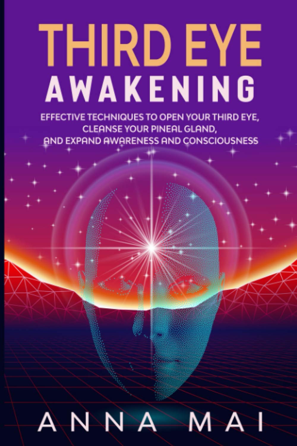 Amazon.com: THIRD EYE AWAKENING: Effective Techniques to Open Your ...