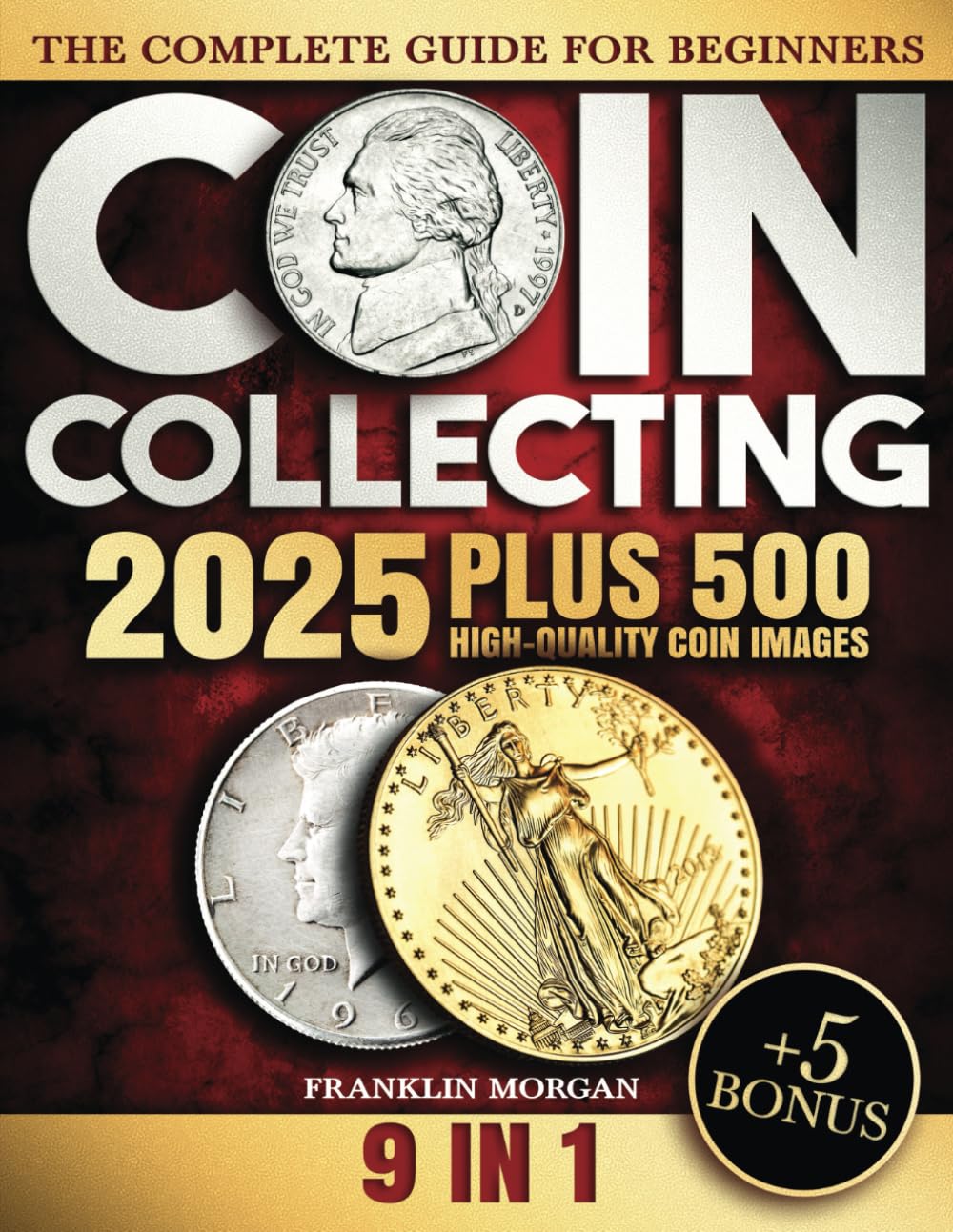 Amazon.com: The Complete Coin Collecting Guide for Beginners: Easy-to ...