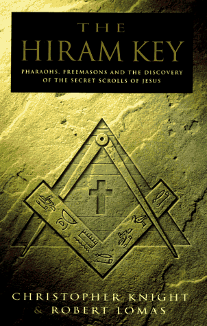 The Hiram Key: Pharaohs, Freemasons and the Discovery of the Secret ...