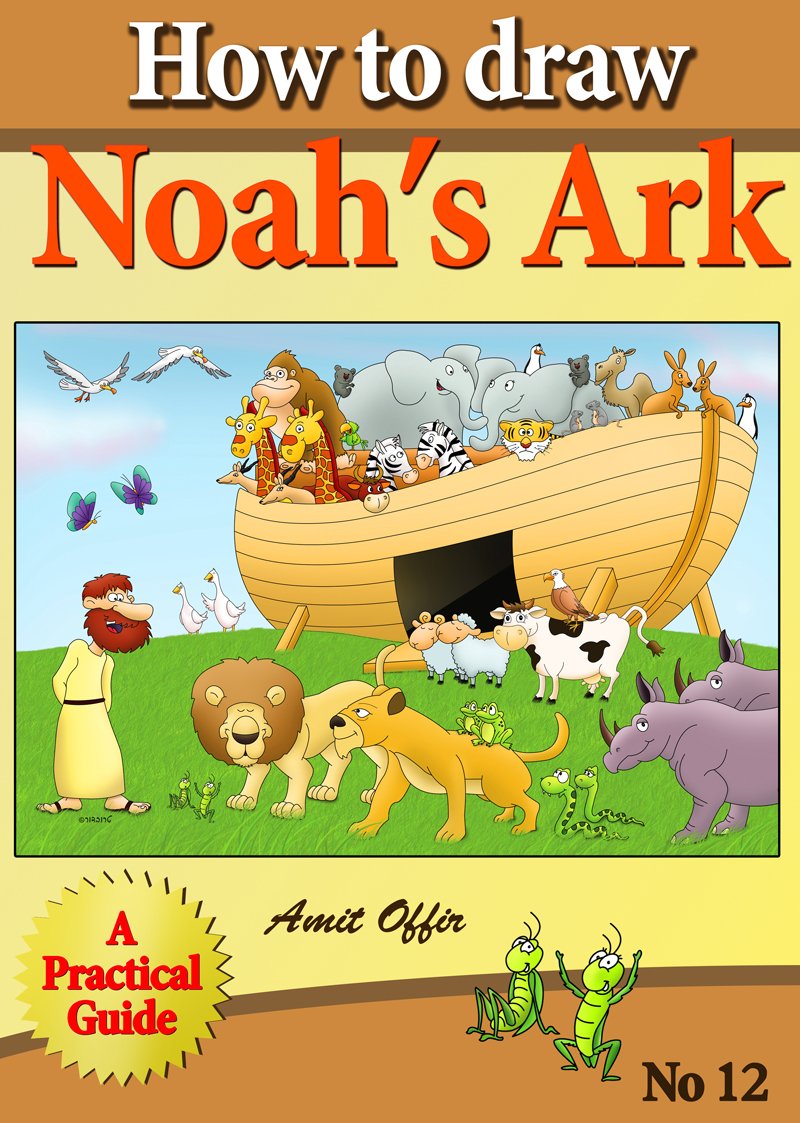 How to Draw Noah's Ark (how to draw comics and cartoon characters Book ...