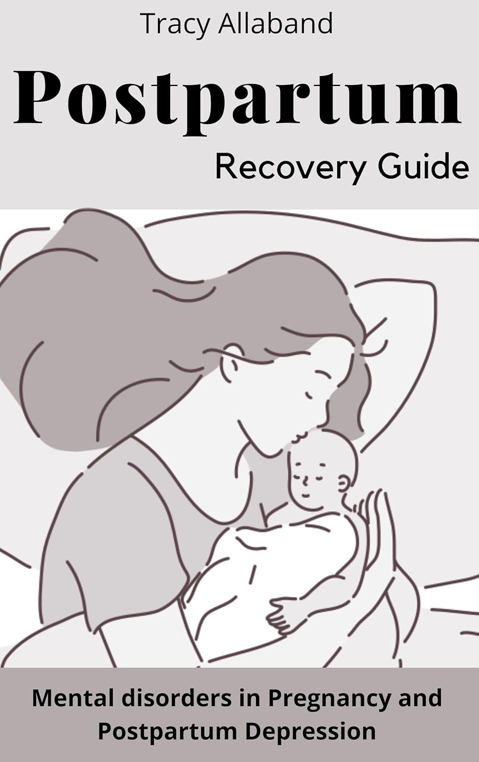 Amazon.com: Postpartum Recovery Guide: Mental disorders in Pregnancy ...