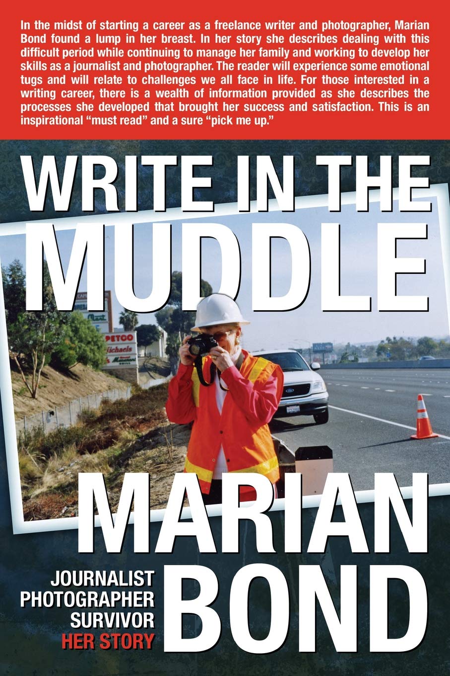 Write in the Muddle: Marian Bond, Journalist/Photographer/Survivor ...