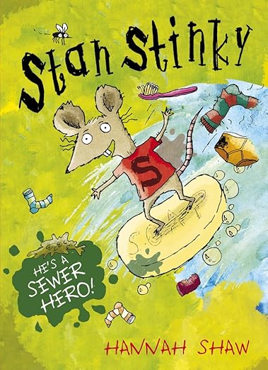 Stan Stinky: Amazon.co.uk: Shaw, Hannah: 9781407136240: Books