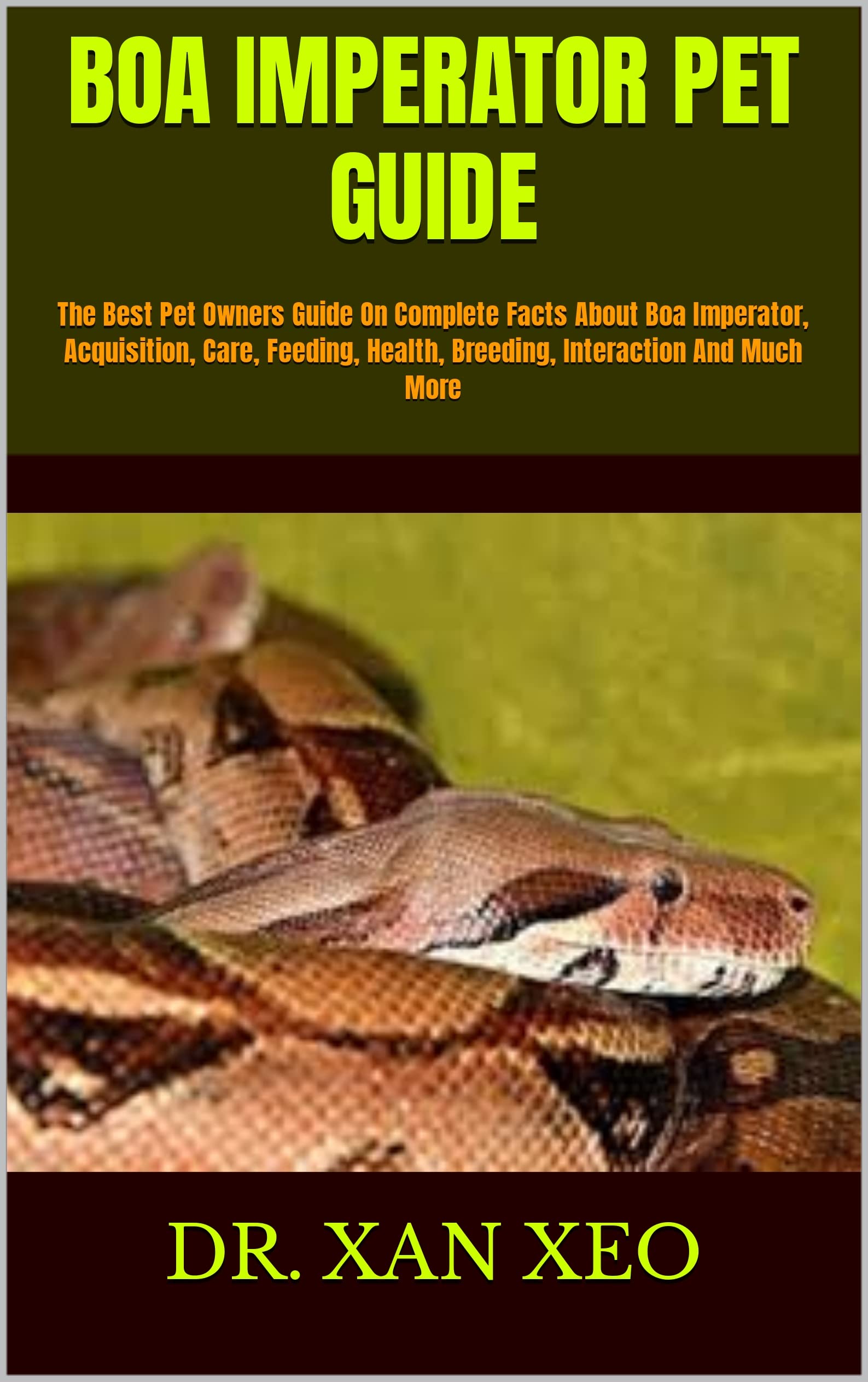 Buy BOA IMPERATOR PET GUIDE : The Best Pet Owners Guide On Complete ...
