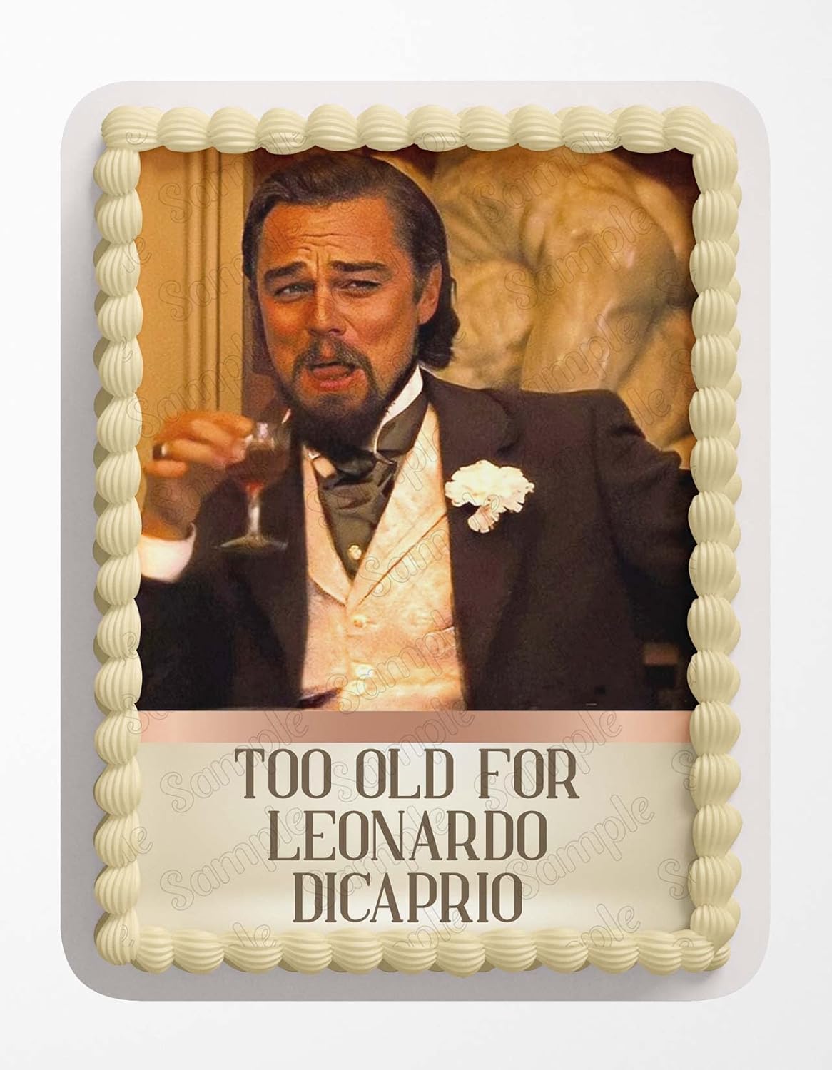 Amazon.com: Cakecery Too Old For Leonardo Dicaprio Edible Cake Image ...