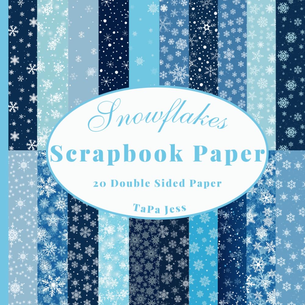 Snowflakes Scrapbook Paper: Decorative Craft Paper, Craft Card Making ...