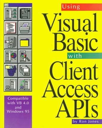 Using Visual Basic With Client Access Apis: Jones, Ron: 9781882419289 ...
