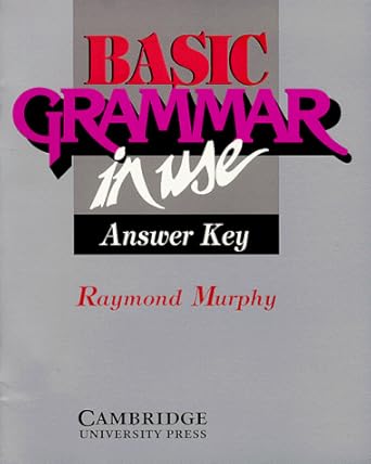 Amazon.fr - Basic Grammar in Use, Answer Key - Murphy, Raymond - Livres