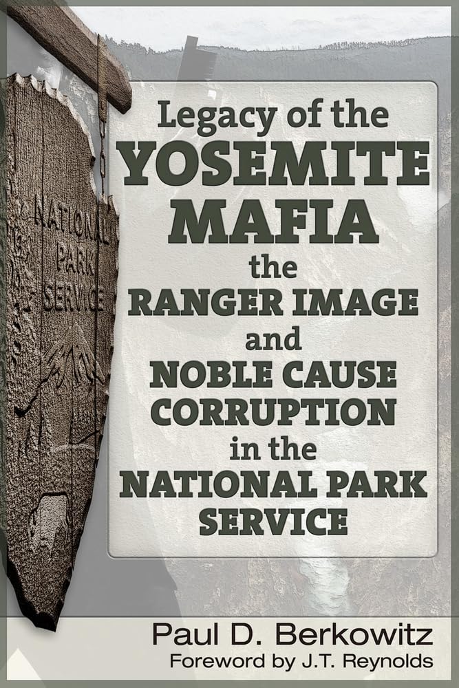 Snapklik.com : Legacy Of The Yosemite Mafia: The Ranger Image And Noble ...