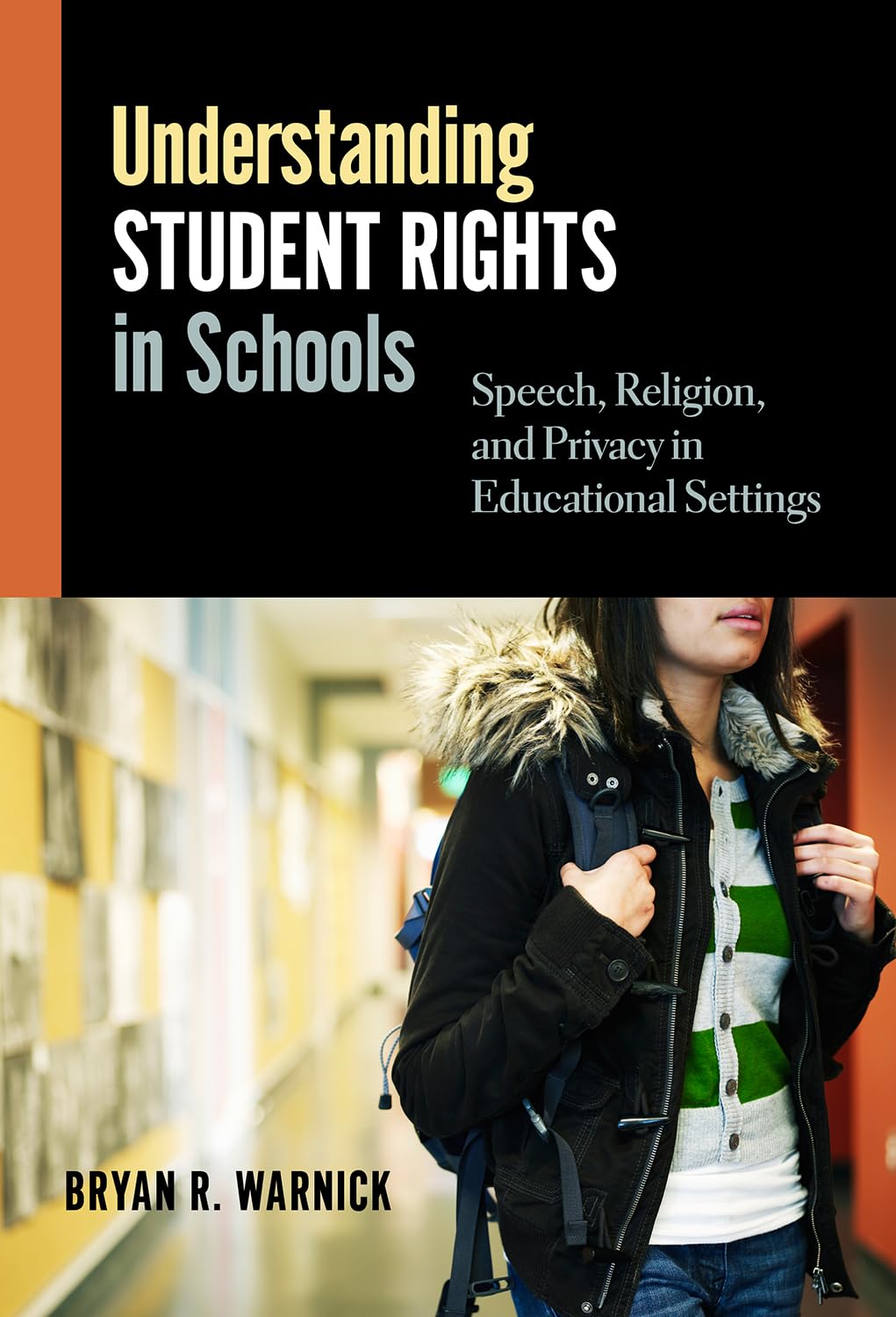Understanding Student Rights in Schools: Speech, Religion, and Privacy ...