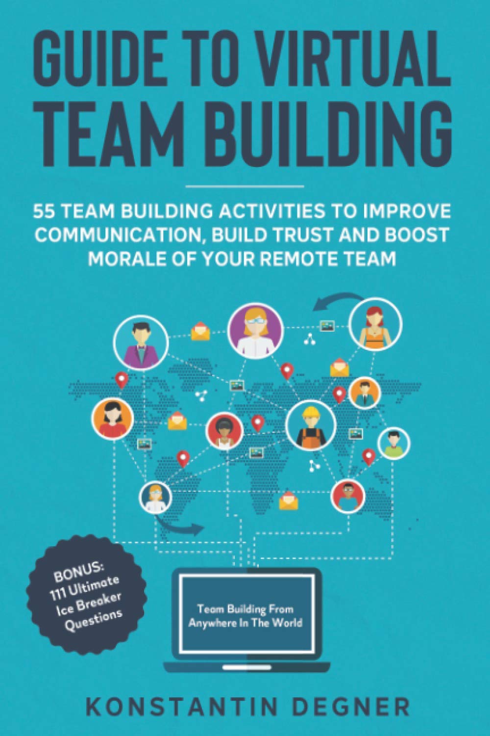 Guide to Virtual Team Building - 55 Team Building Activities to Improve ...
