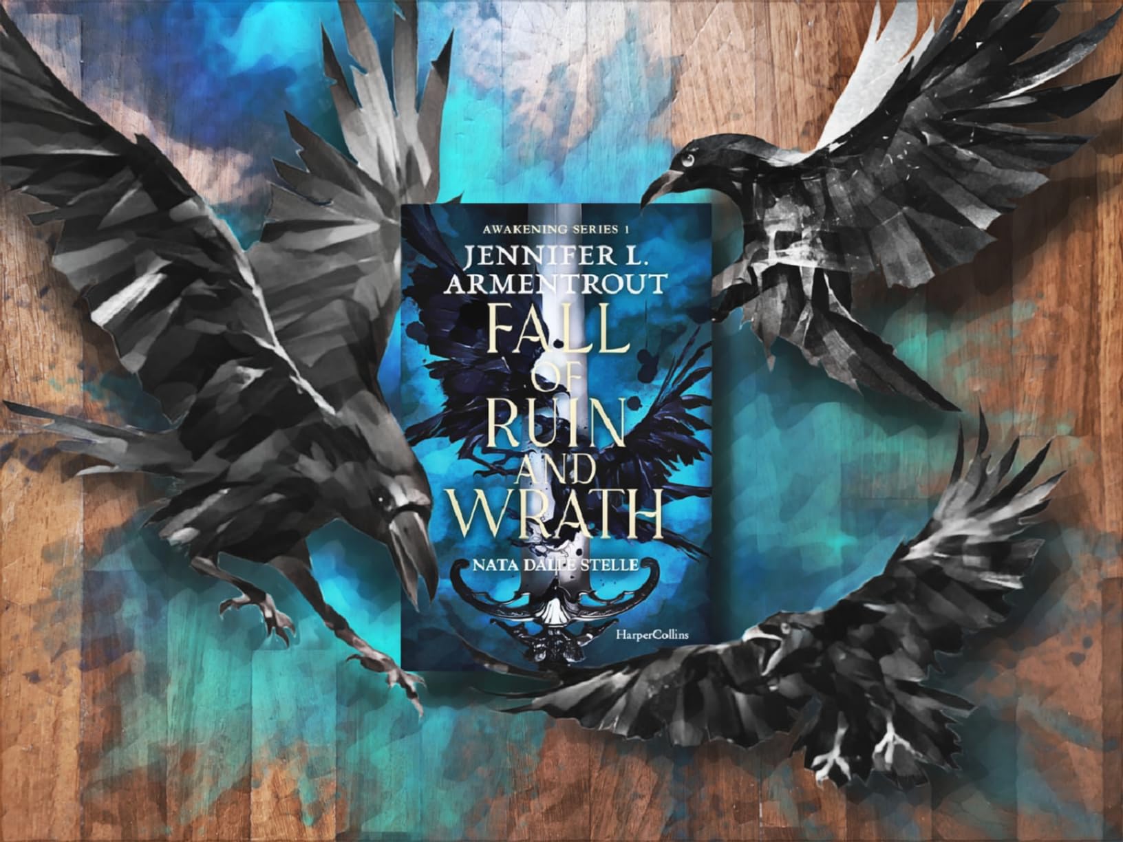 Fall of ruin and wrath. Nata dalle stelle. Awakening series (Vol. 1 ...