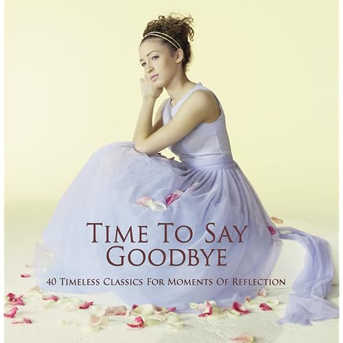 Time To Say Goodbye by Various artists on Amazon Music - Amazon.co.uk