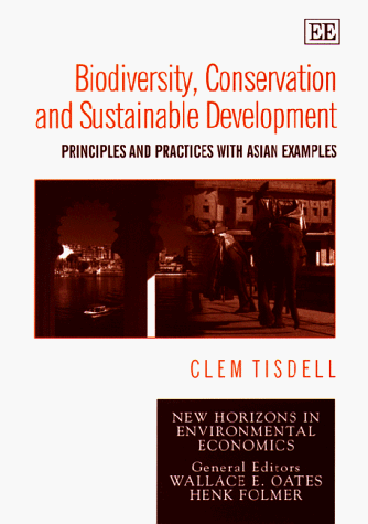 Biodiversity, Conservation and Sustainable Development: Principles and ...
