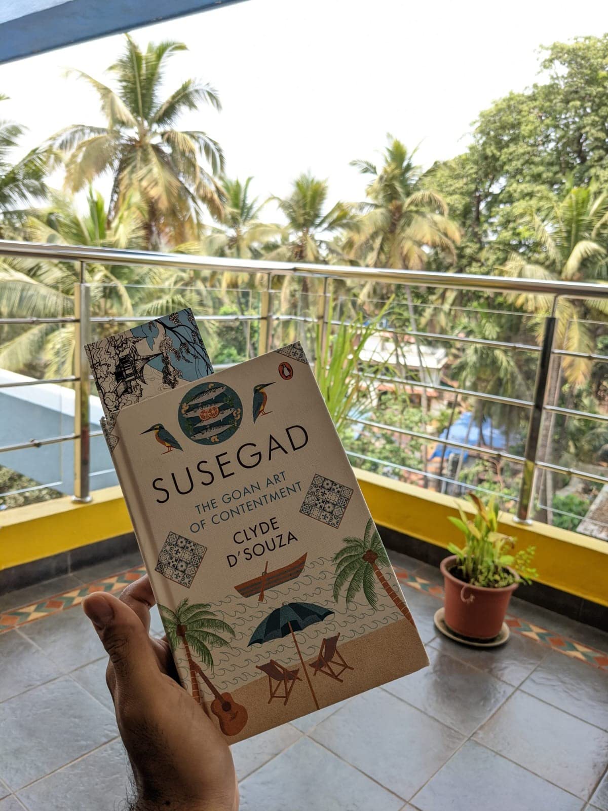 Susegad: The Goan Art of Contentment : D'Souza, Clyde: Amazon.in: Books