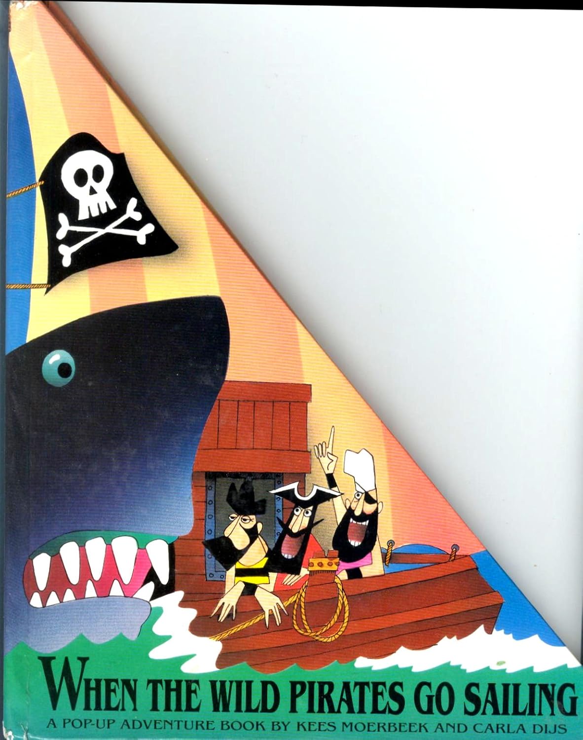 When the Wild Pirates Go Sailing: A Pop-Up Adventure Book: Moerbeek ...