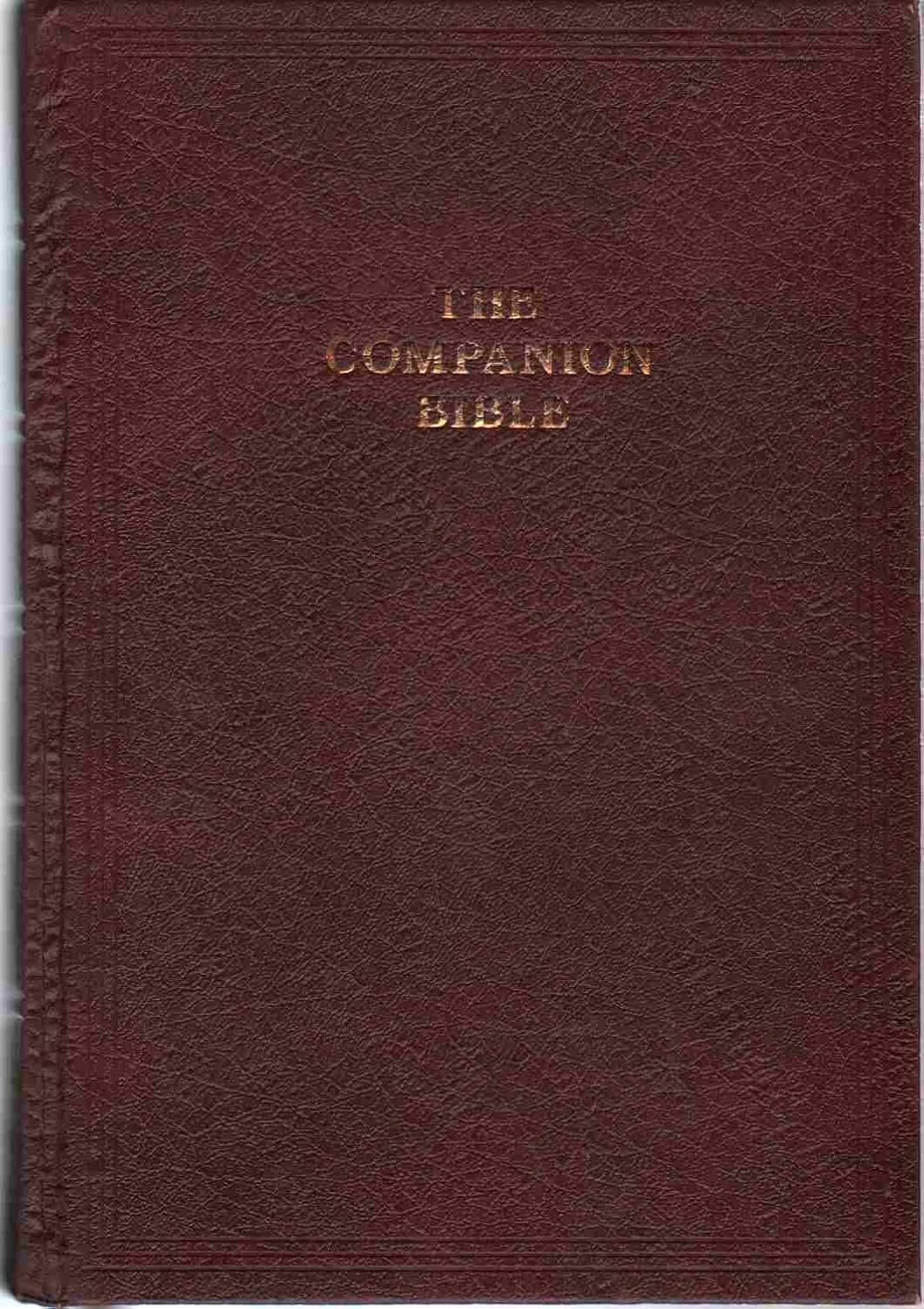 THE COMPANION BIBLE Being the Authorized Version of 1611 with the ...