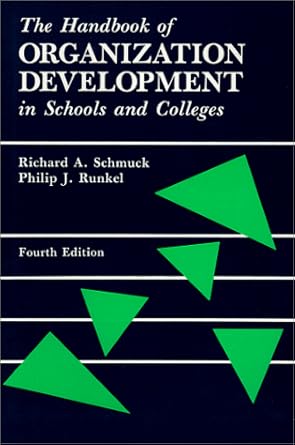The Handbook of Organization Development in Schools and Colleges ...