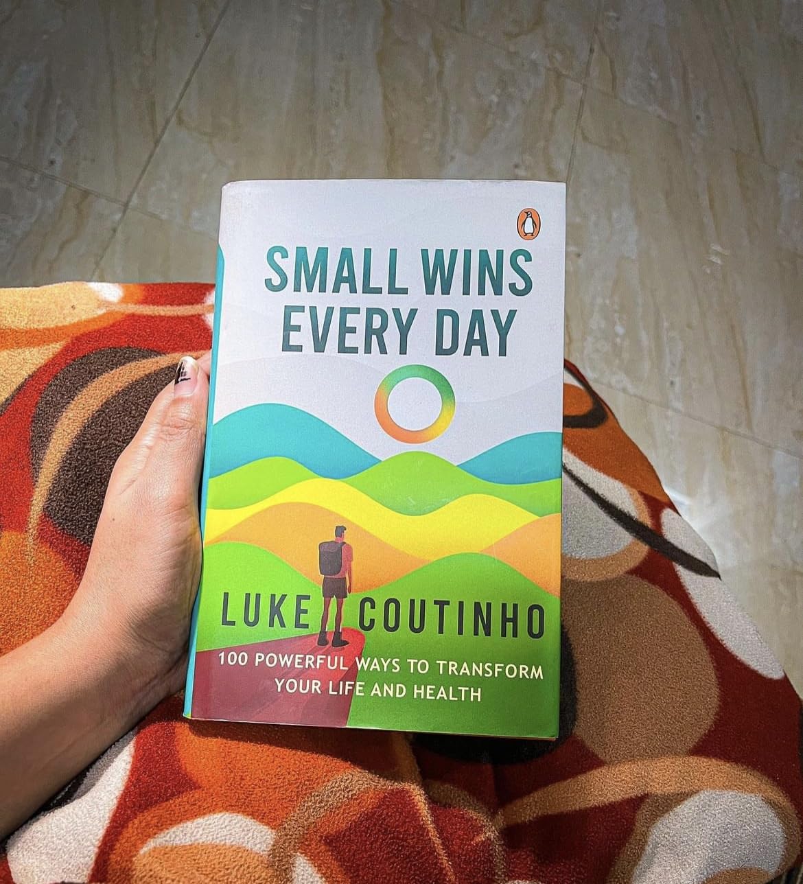 Small Wins Every Day: 100 Powerful Ways to Transform Your Life and ...