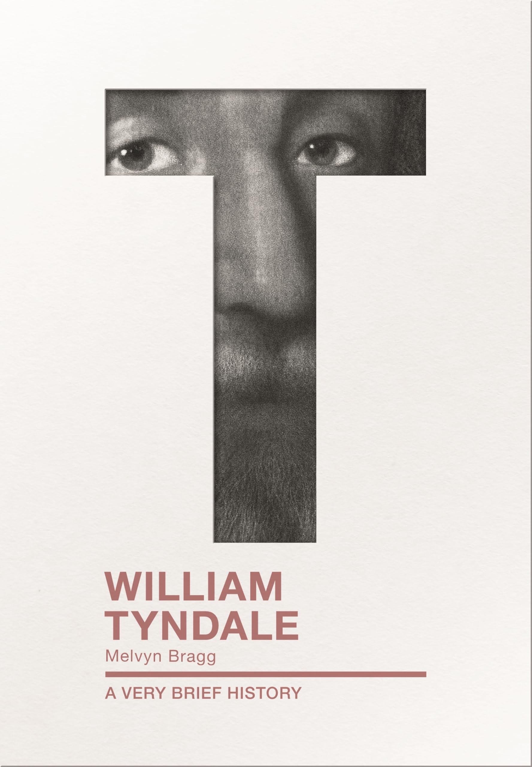 William Tyndale: A Very Brief History (Very Brief Histories): Amazon.co ...
