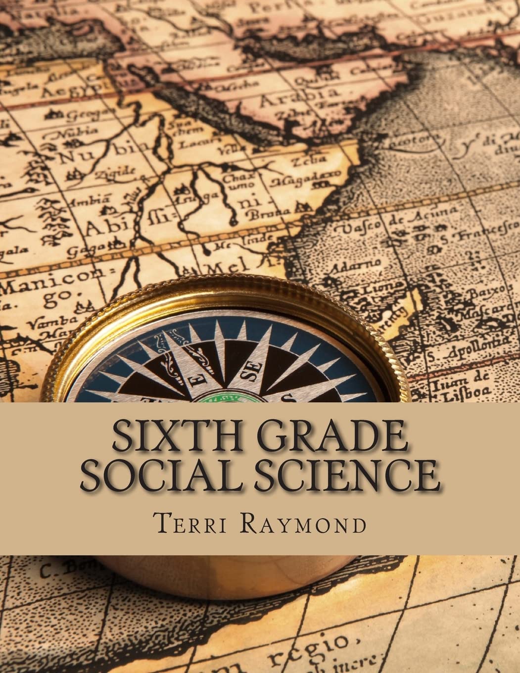 Sixth Grade Social Science: (For Homeschool or Extra Practice): Raymond ...