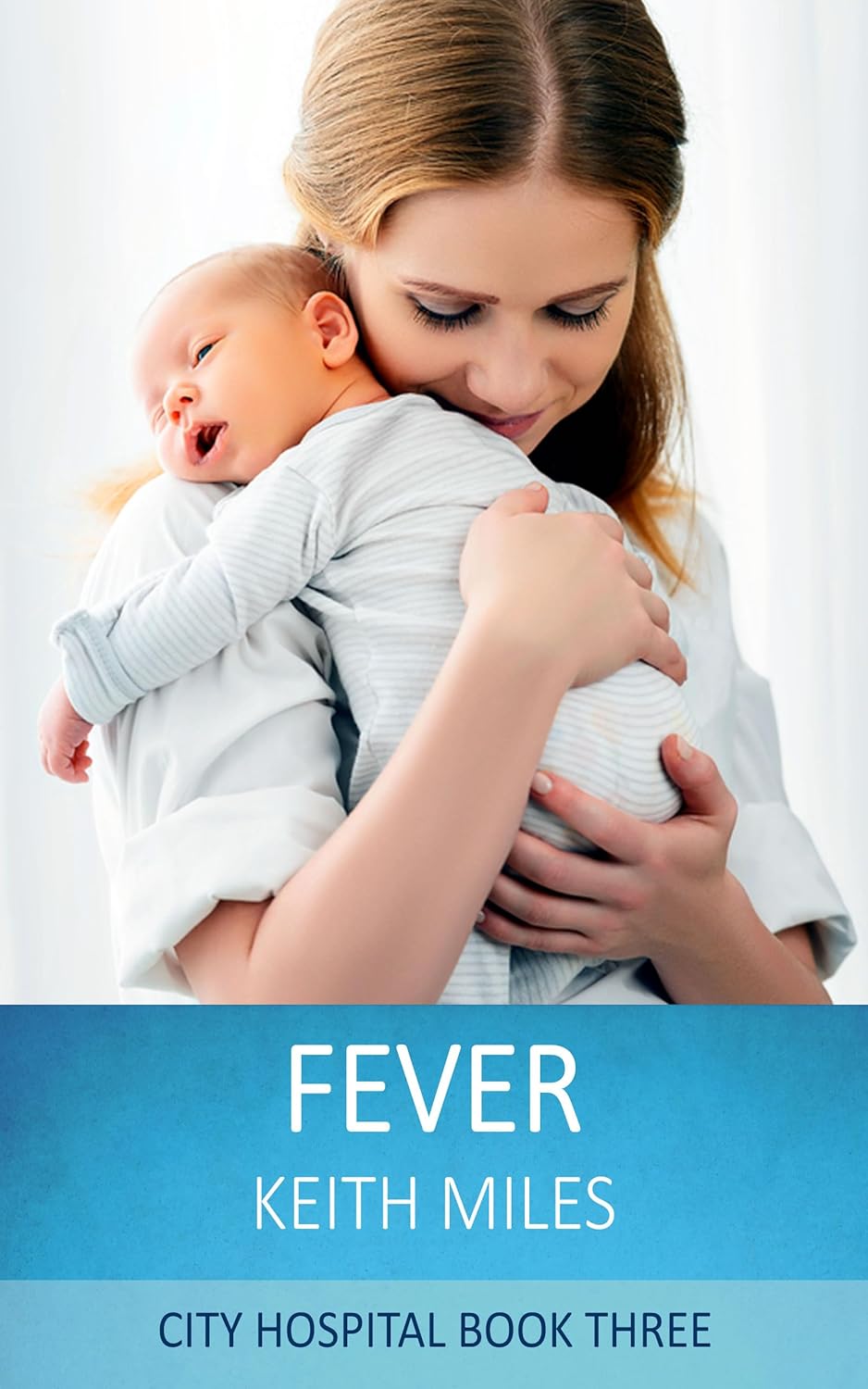 Amazon.com: Fever: Medical Romance and Drama (CITY HOSPITAL Book 3 ...