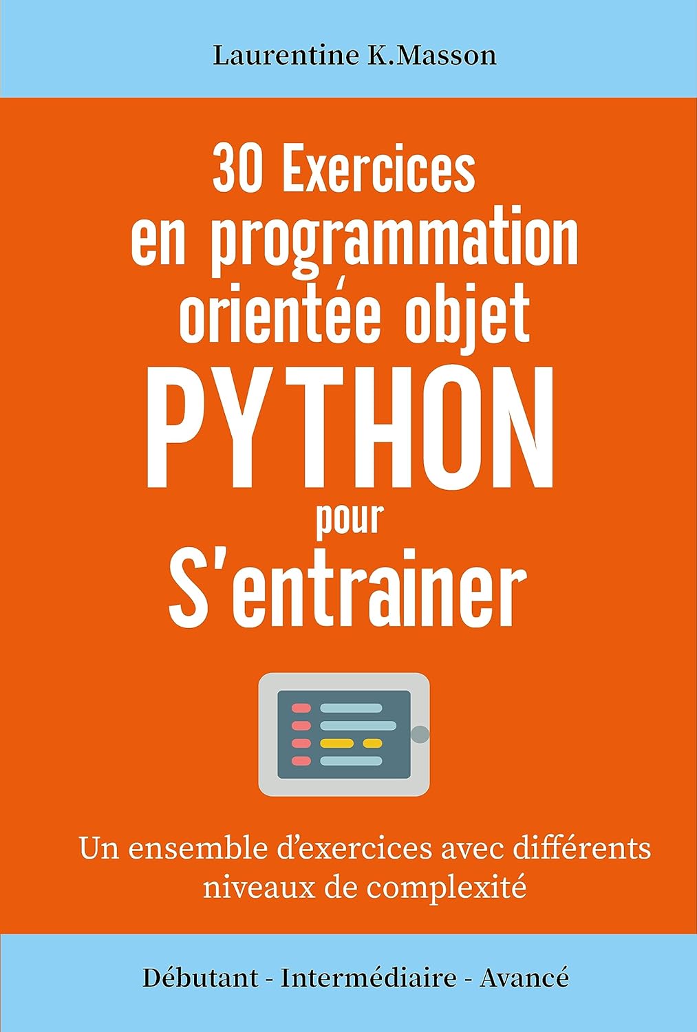 Amazon.com: 30 Exercices en programmation orientée objet Python pour s ...