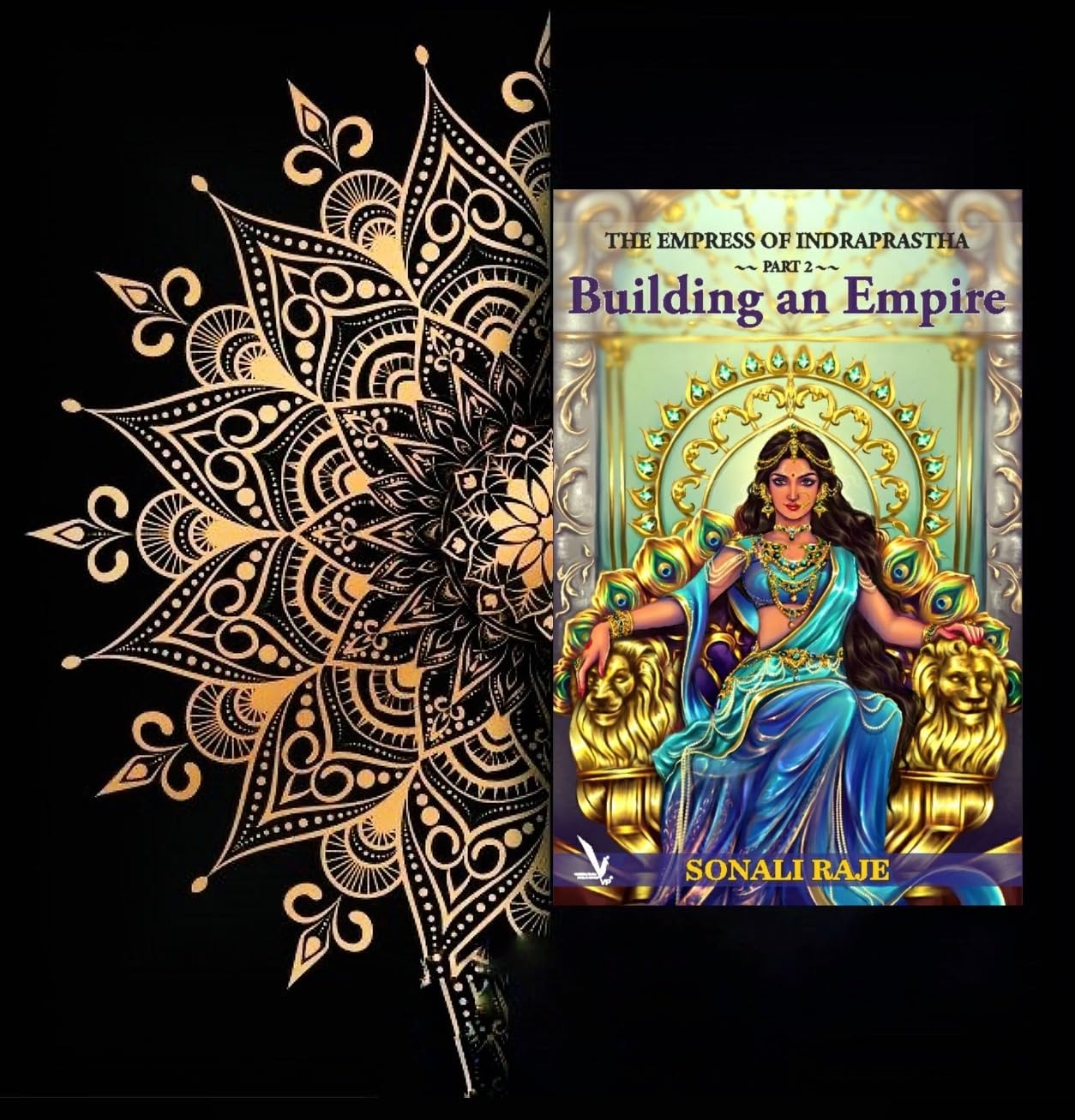 The Empress of Indraprastha - Part 2: BUILDING AN EMPIRE eBook : Raje ...