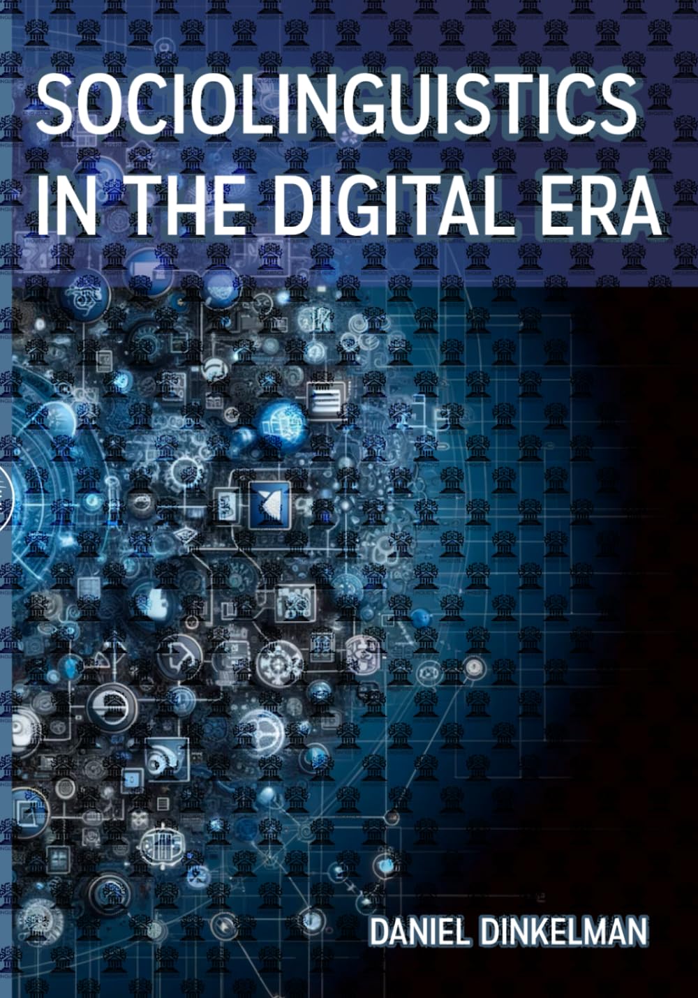 Sociolinguistics in the Digital Era: Digital Language Evolution and ...