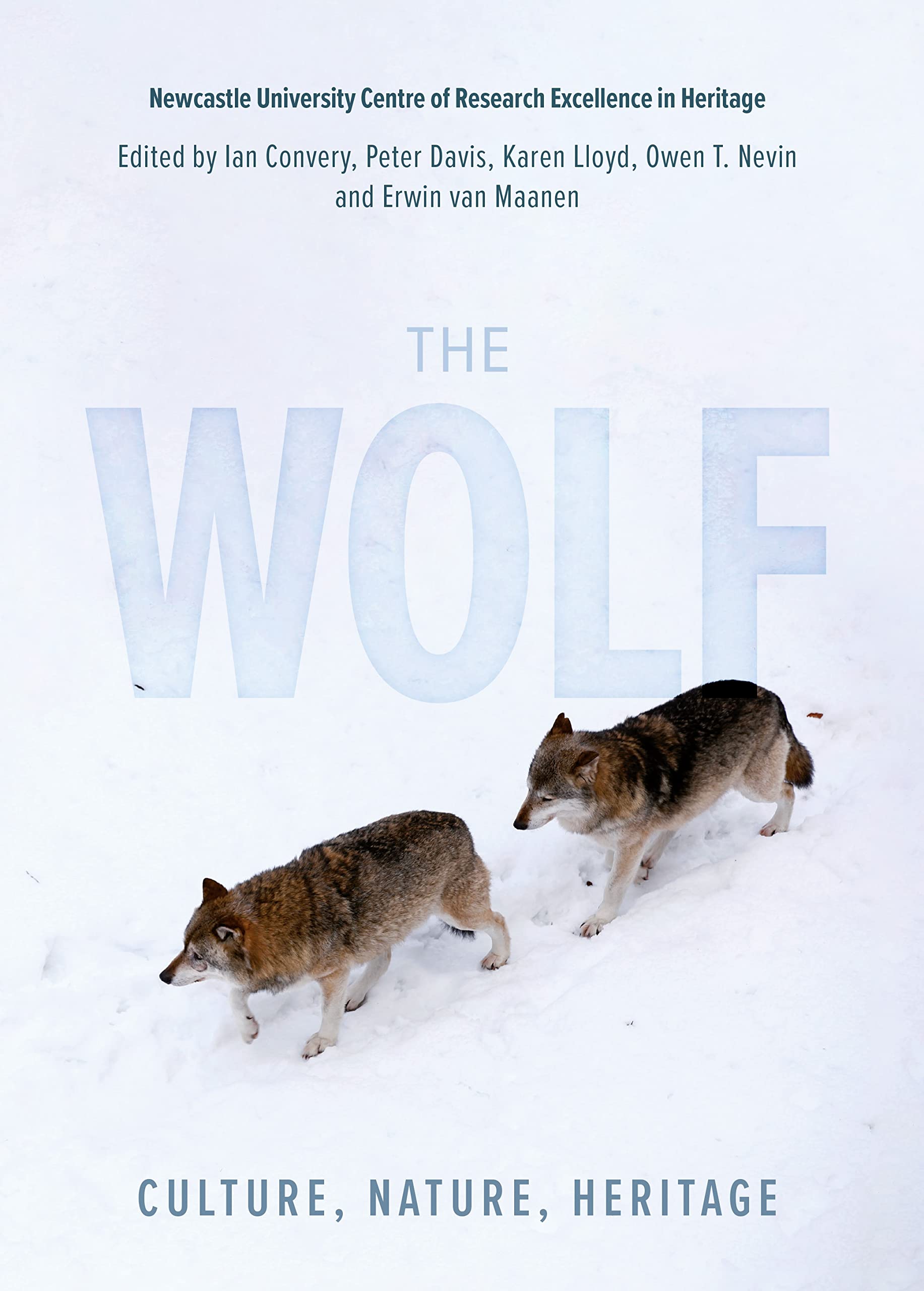 The Wolf: Culture, Nature, Heritage (Heritage Matters, 25): Convery ...