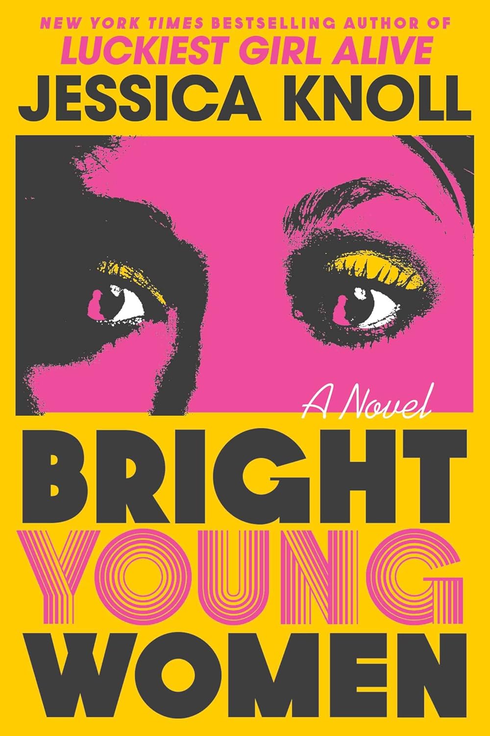 Amazon.com: Bright Young Women: A Novel: 9781501153228: Knoll, Jessica ...