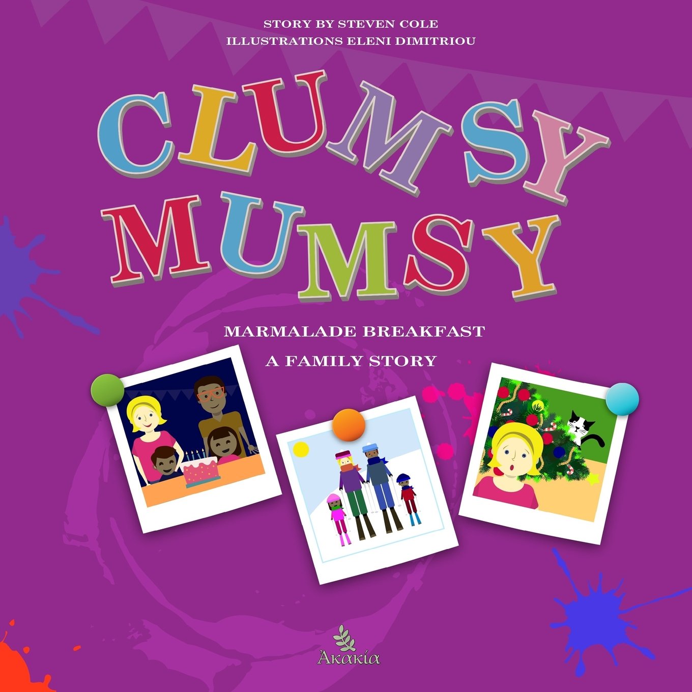 Amazon.com: Clumsy Mumsy: A family story: 9781912322466: Cole, Steven ...