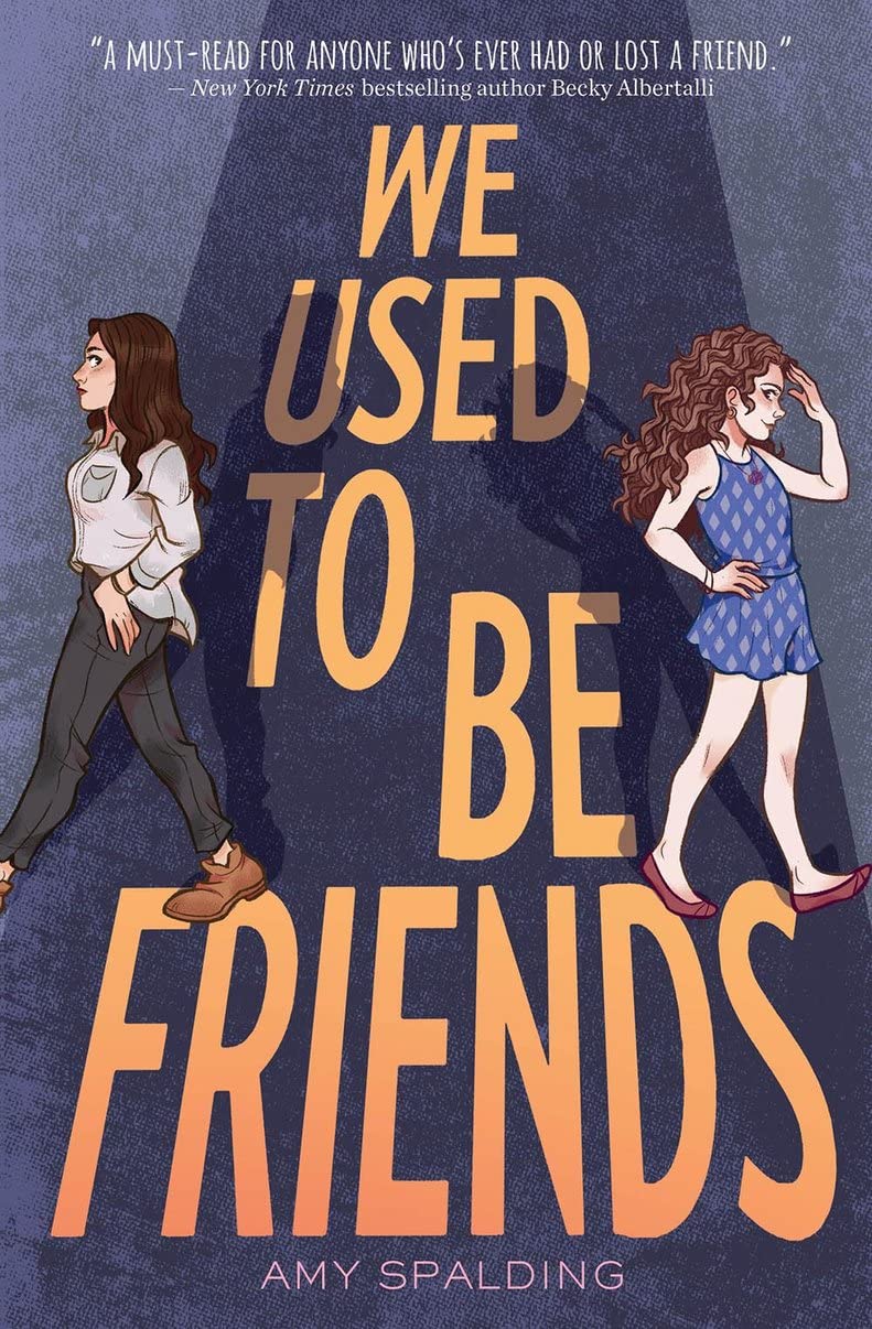 Amazon.com: We Used to Be Friends: A Novel: 9781419766589: Spalding ...