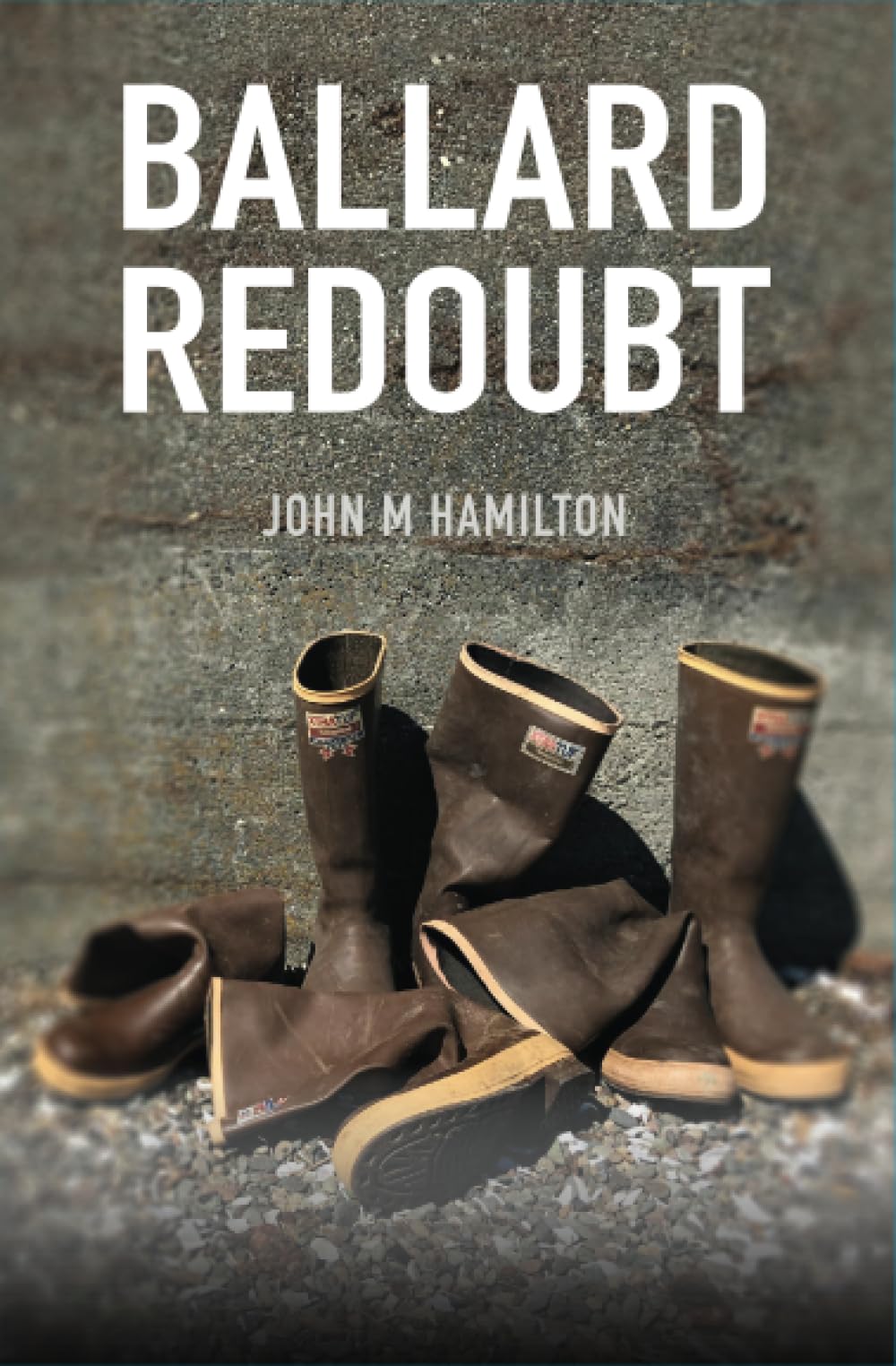 Ballard Redoubt: Hamilton, John M: 9780991337965: Amazon.com: Books