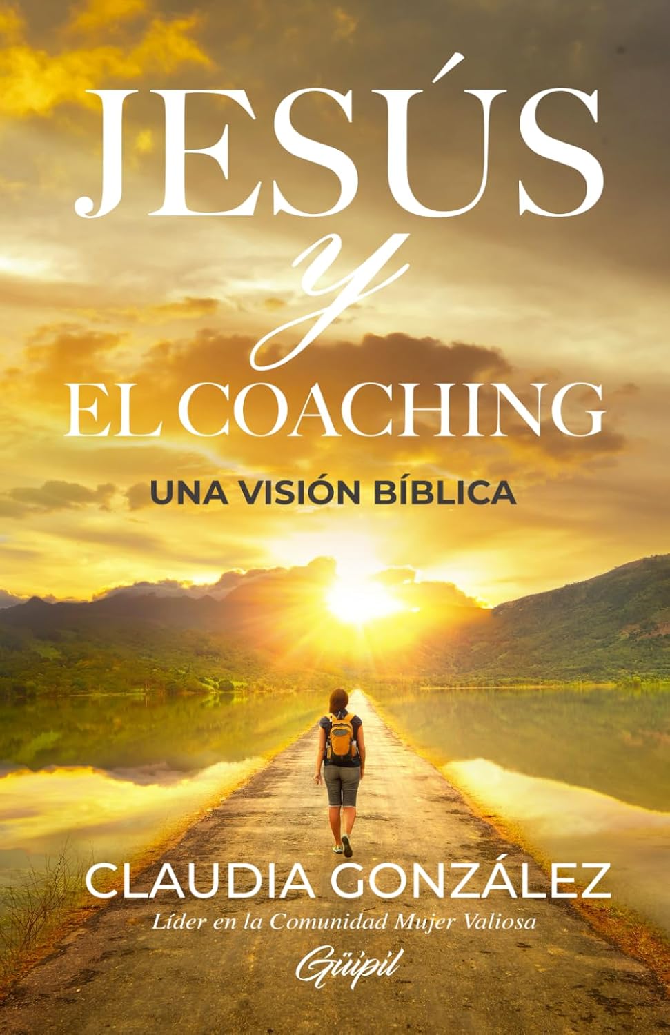 Jesús y El Coaching: Una Visión Bíblica (Spanish Edition): González ...