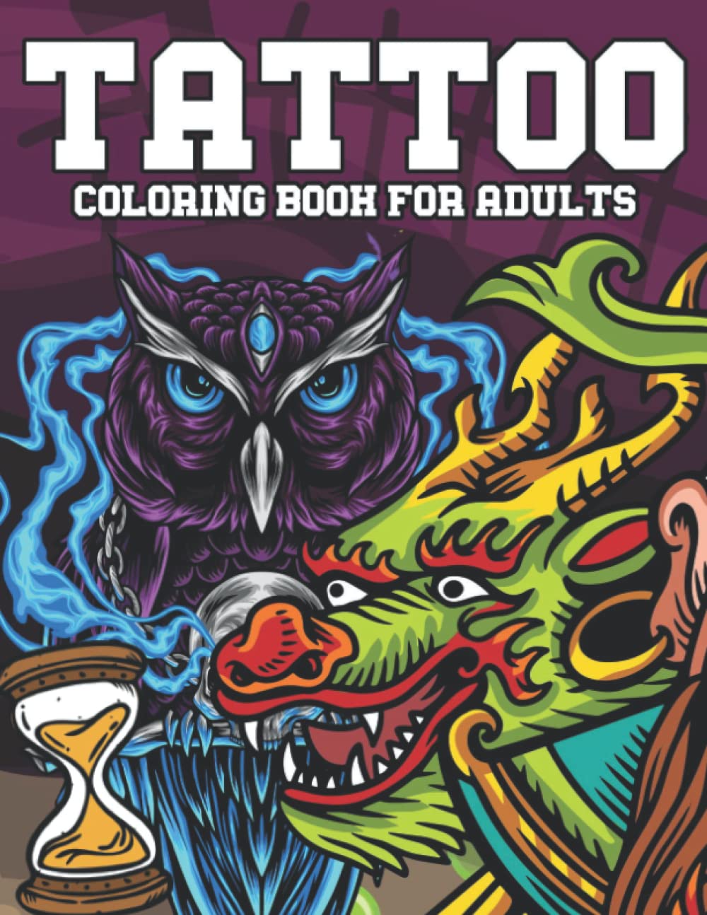 Ultimate Tattoo Insanity 2022: Adult Tattoo Coloring Book: Digital ...