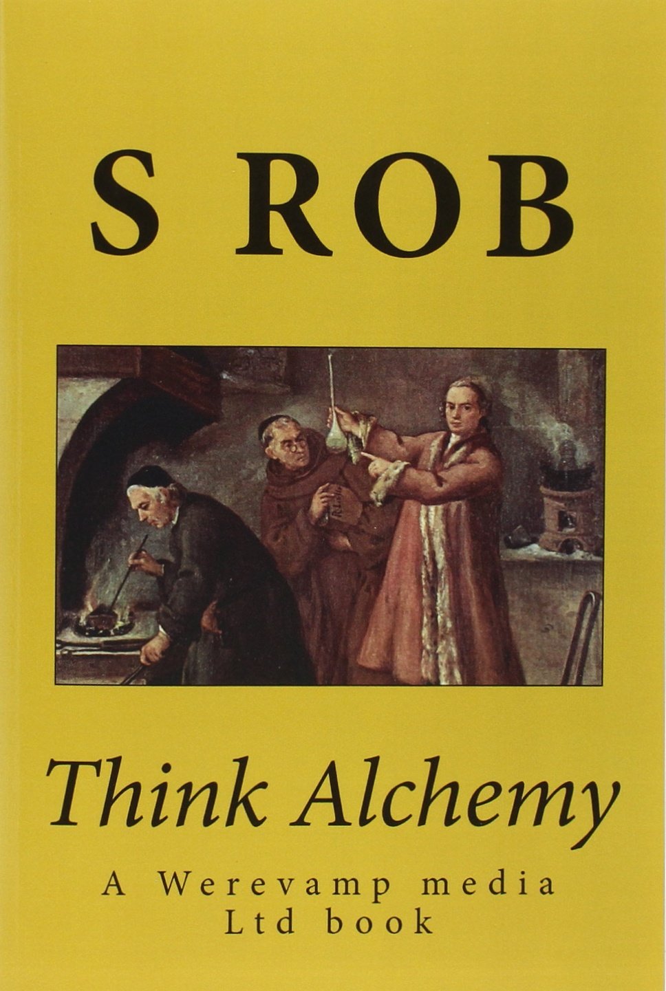 Amazon | Think Alchemy: The Power of Transformation | Rob, S. | Occult