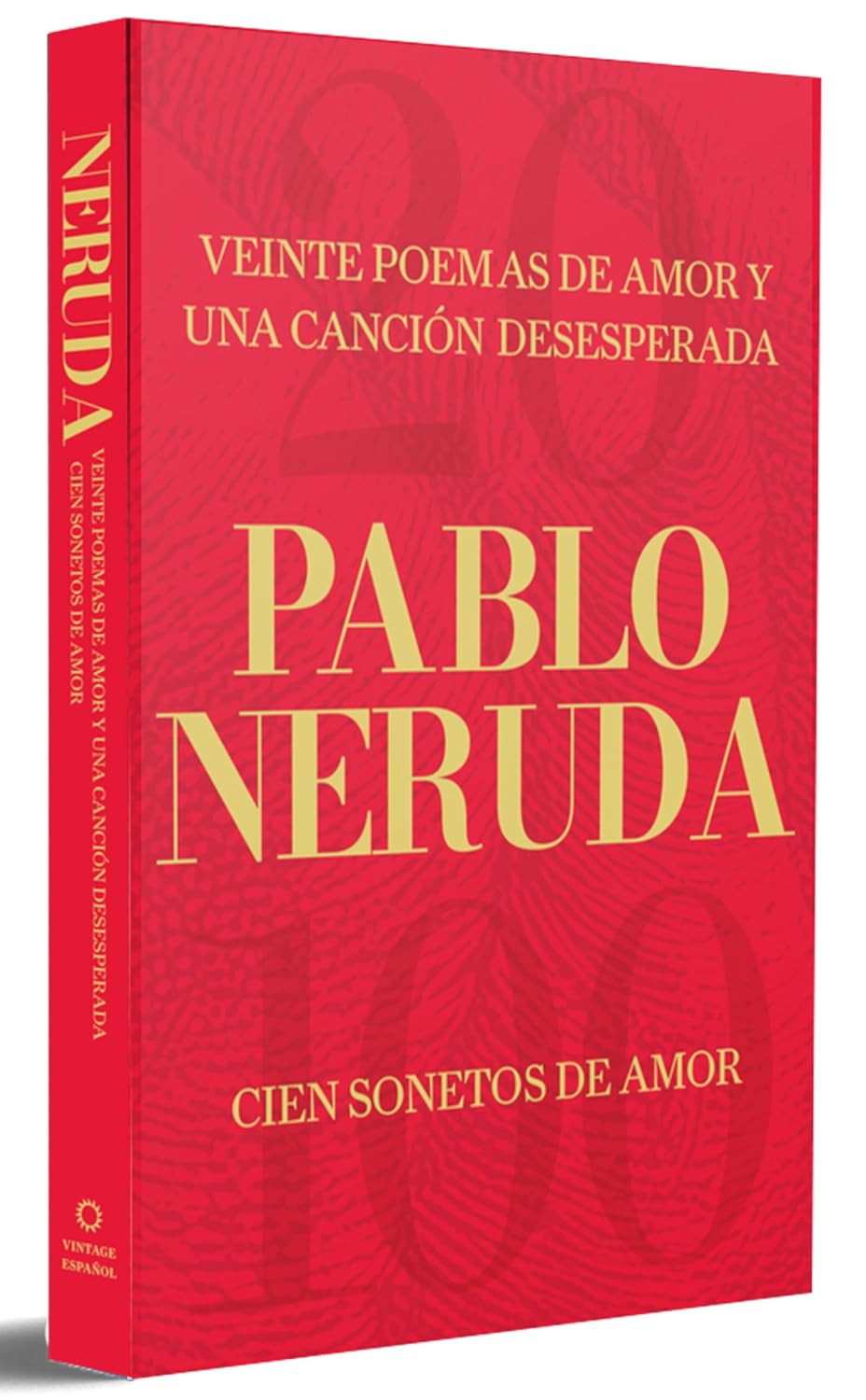 Veinte poemas de amor y una canción desesperada y Cien sonetos de amor ...