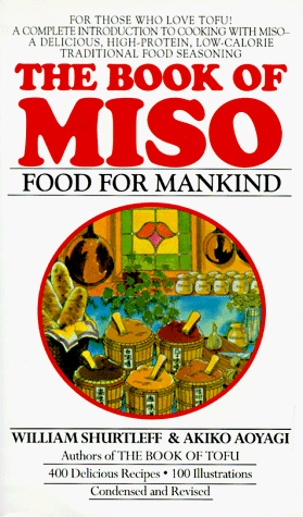 The Book of Miso: Amazon.co.uk: Shurtleff, William, Aoyagi, Akiko ...