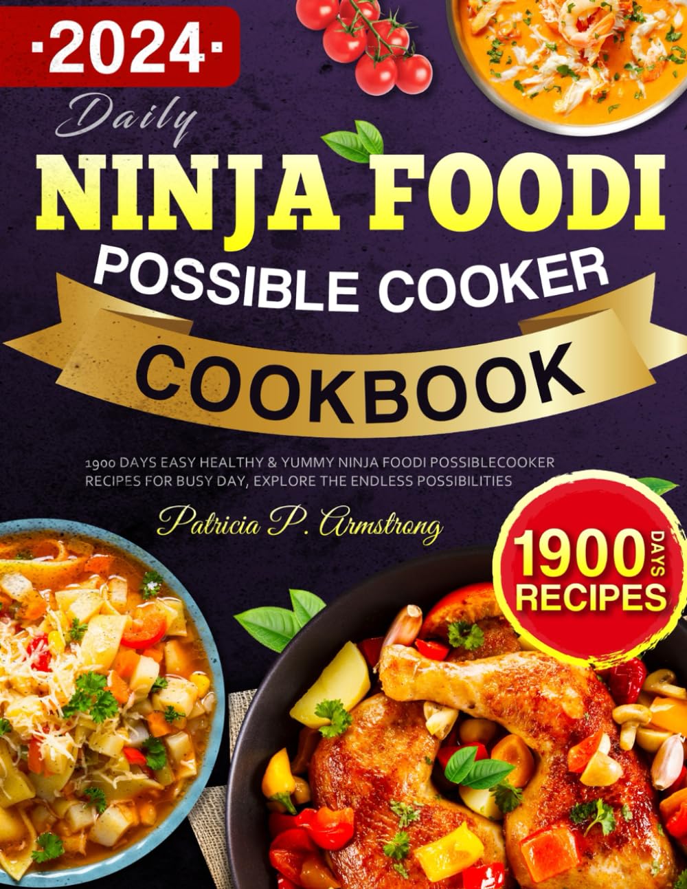 Daily Ninja Foodi Possible Cooker Cookbook: 1900 Days Easy Healthy ...