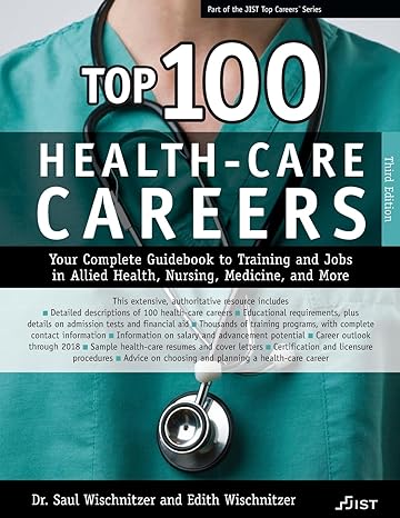 Top 100 Health-Care Careers: Your Complete Guidebook to Training and ...