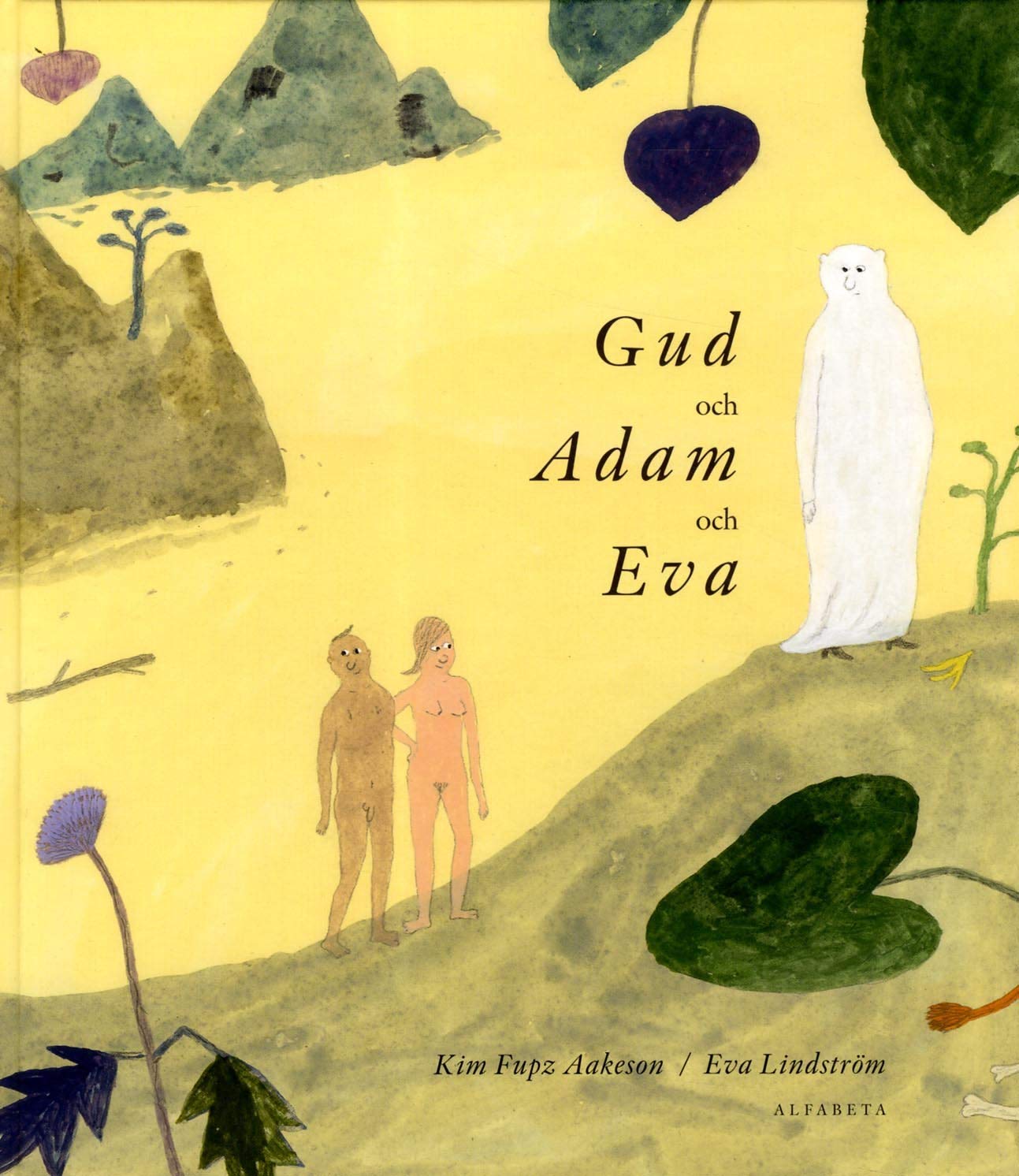 Amazon.com: Gud och Adam och Eva: 9789150117158: Kim Fupz Aakeson, Eva ...