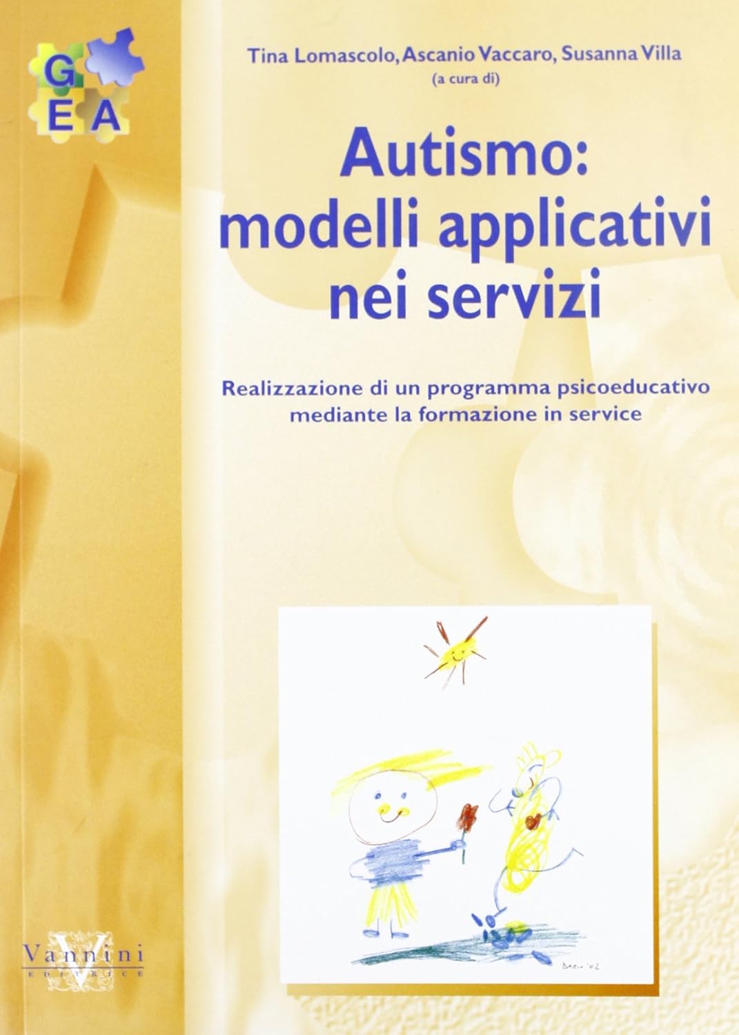 Autismo: modelli applicativi nei servizi : Lomascolo, Tina, Vaccaro ...