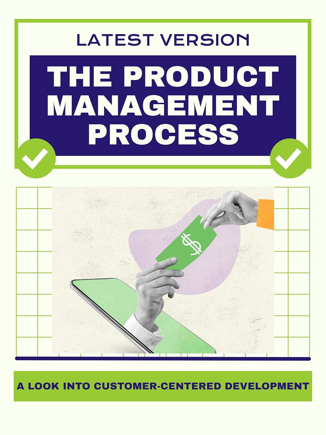 The Product Management Process: A Look into Customer-Centered ...