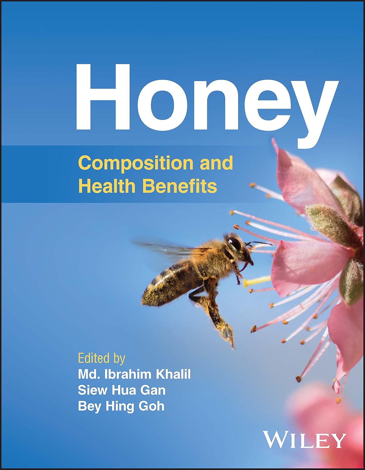 Honey: Composition and Health Benefits: Khalil, Md. Ibrahim, Gan, Siew ...